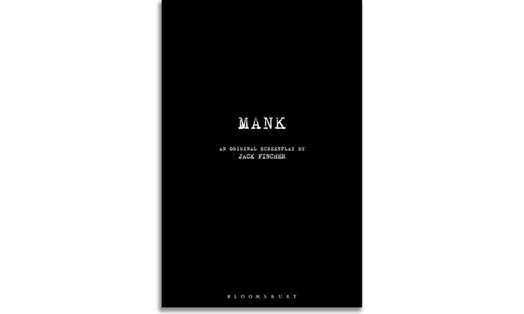 Mank. An Original Screenplay by Jack Fincher – The Fincher Analyst